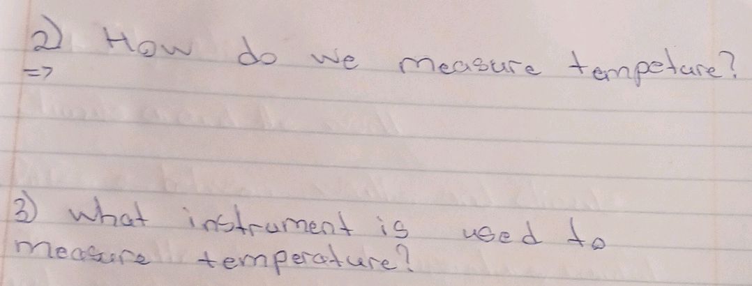 2) How do we measure temperature? 3) What