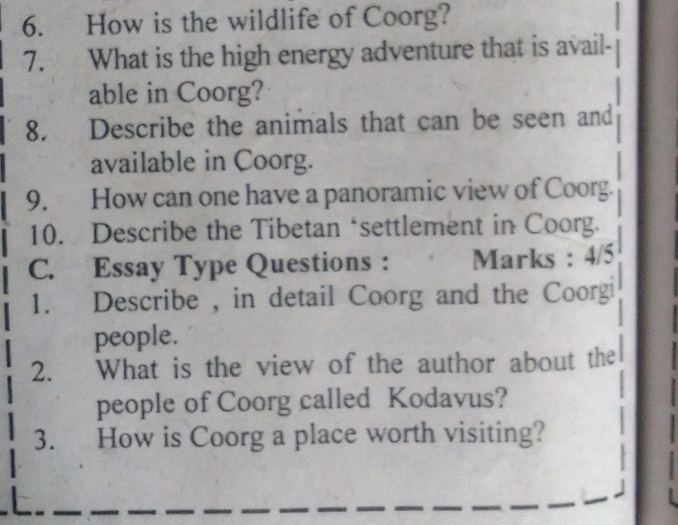 How is the wildlife of Coorg? 7. What is the