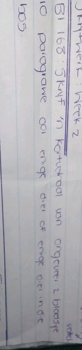 B1 168: Skryf 'n kort verhaal van ongeveer 2 | StudyX