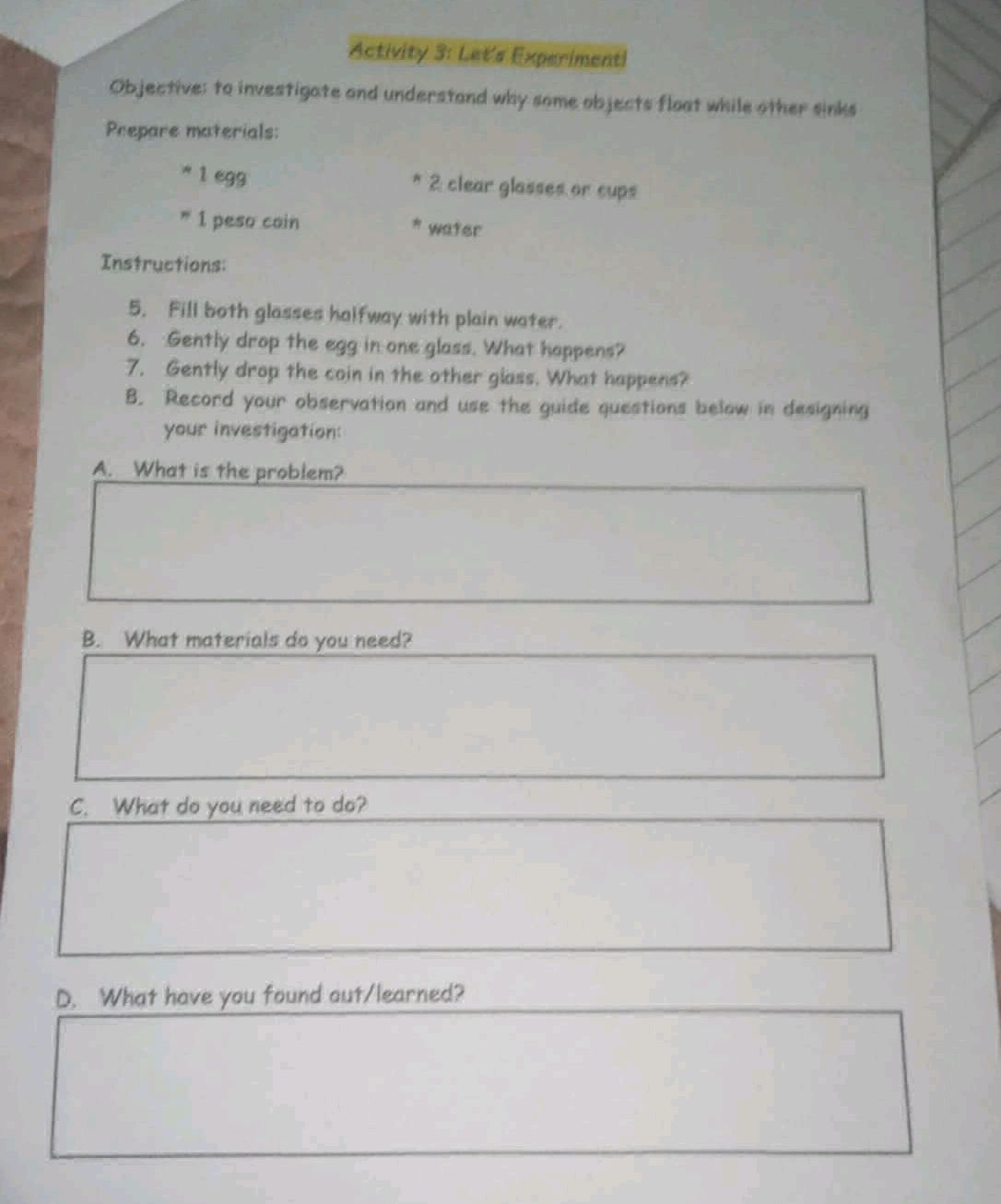 Activity 3: Let's Experiment! Objective: to