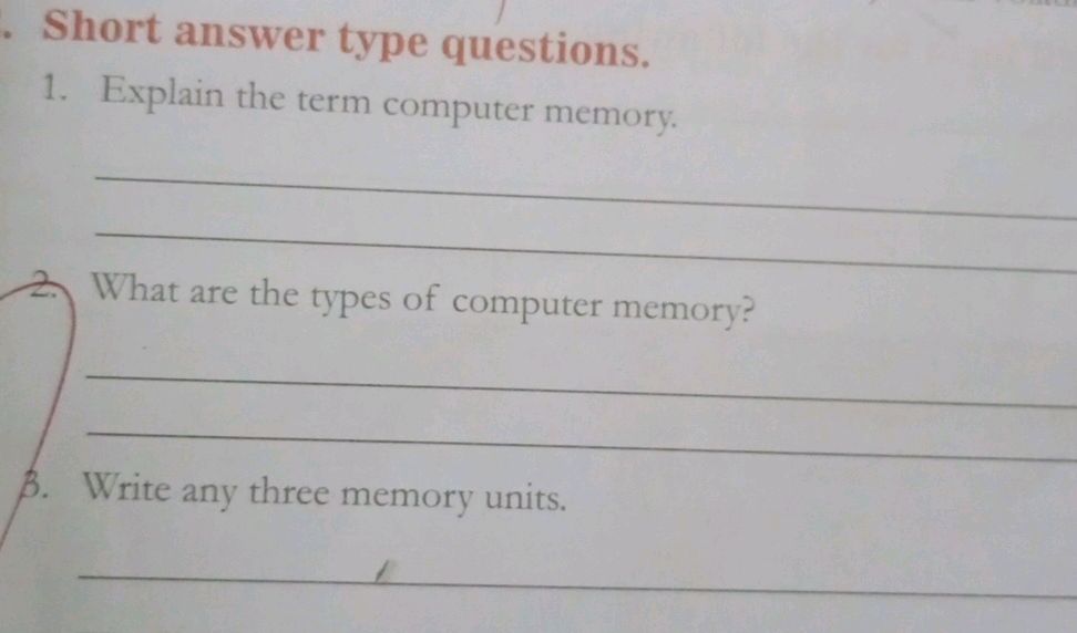 1. Explain the term computer memory. 2. | StudyX