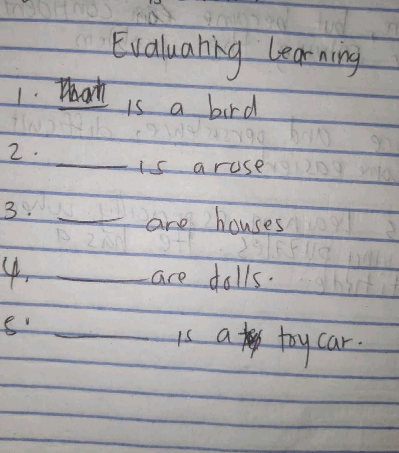 Evaluating Learning 1. That is a bird 2. | StudyX