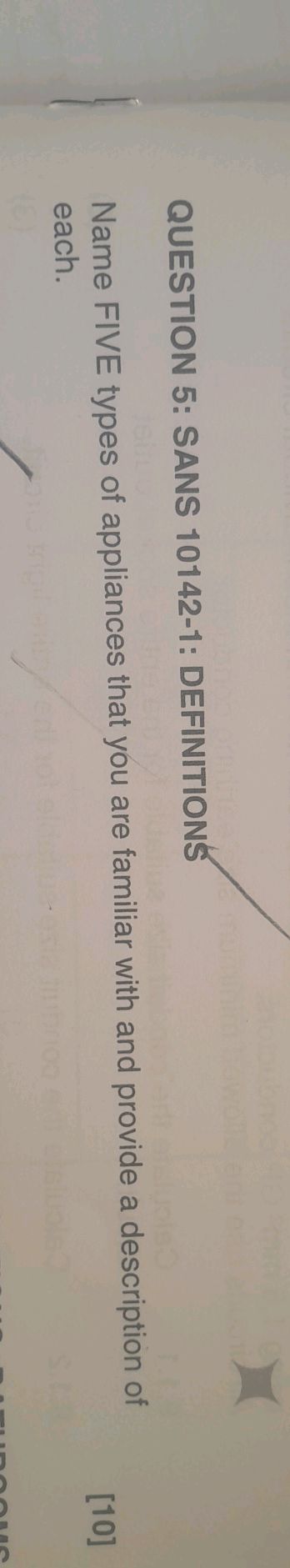 QUESTION 5: SANS 10142-1: DEFINITIONS Name | StudyX