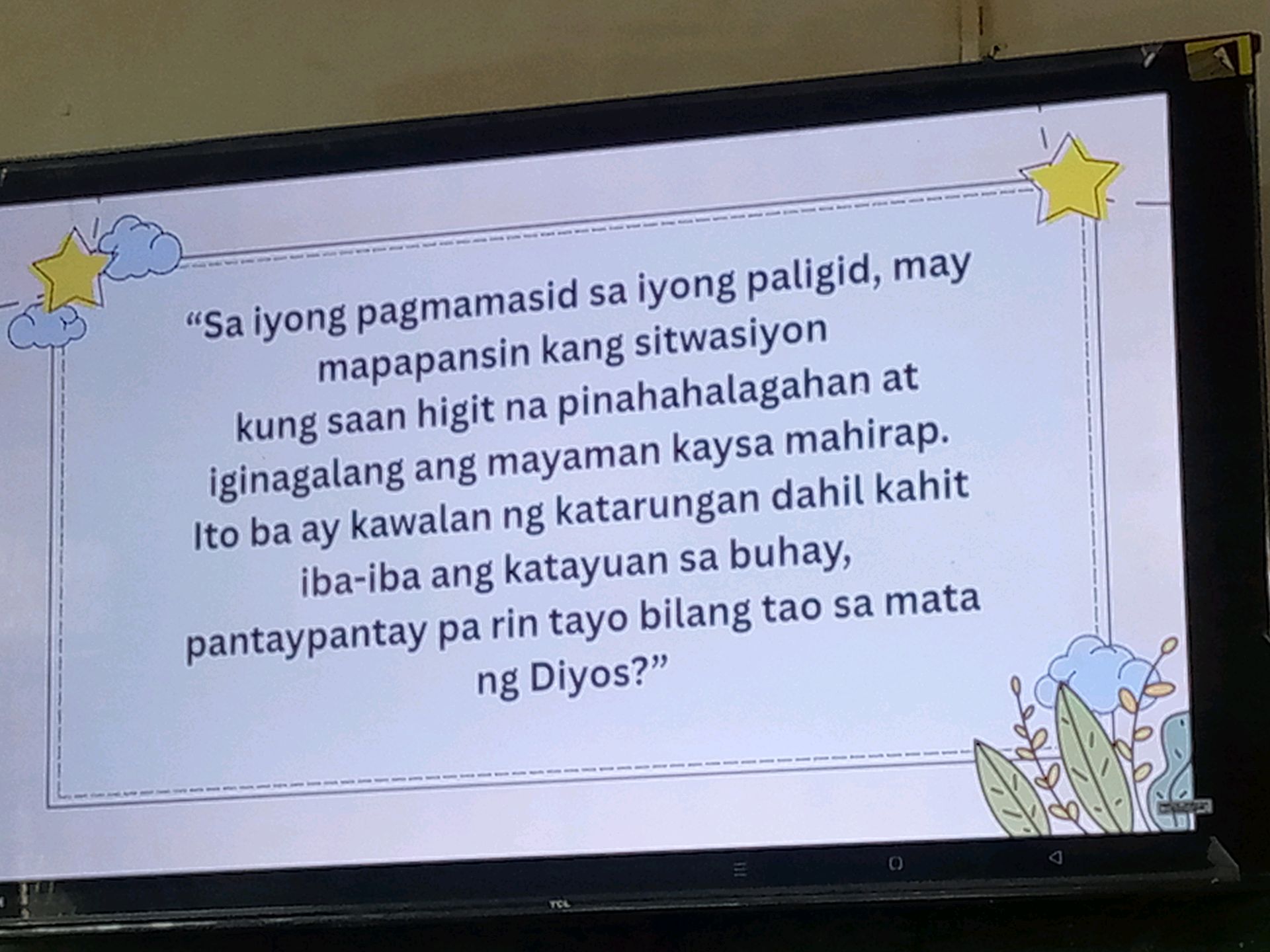 "Sa iyong pagmamasid sa iyong paligid, may
