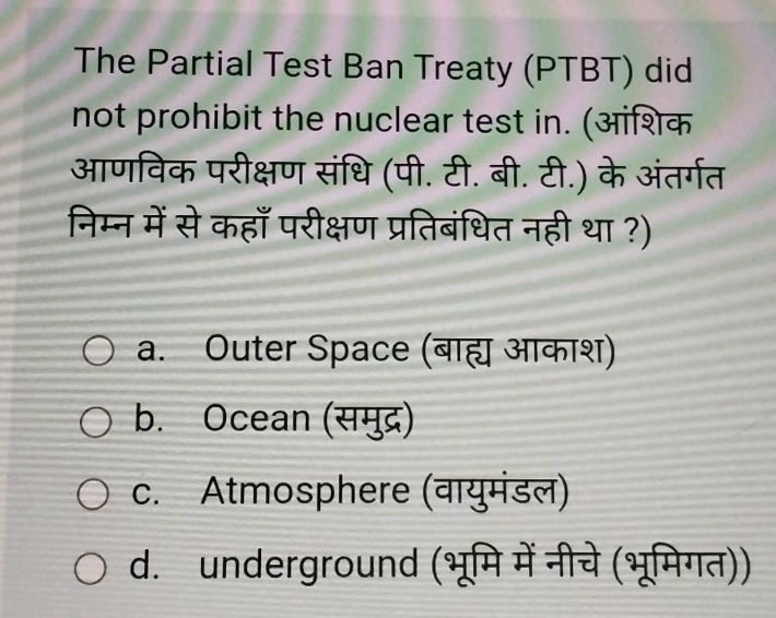The Partial Test Ban Treaty (PTBT) did not