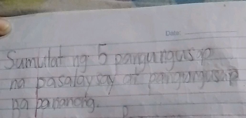 Sumulat ng 5 pangungusap na pasalaysay at | StudyX