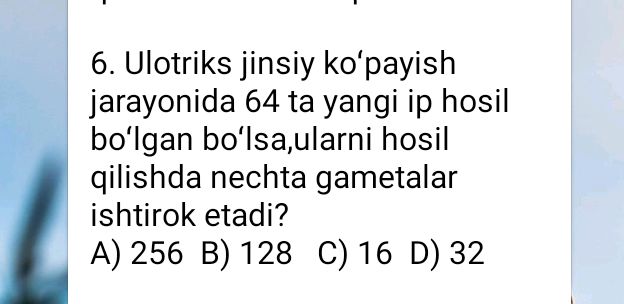 Ulotriks jinsiy ko'payish jarayonida 64 ta