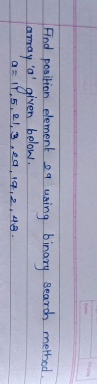 Find position element 29 using binary search | StudyX