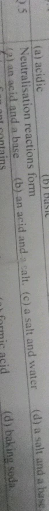 5. Neutralisation reactions form (a) acidic | StudyX