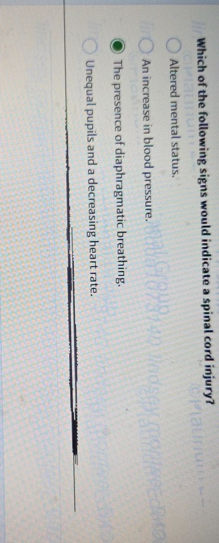 Which of the following signs would indicate | StudyX