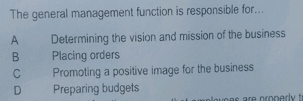 The general management function is | StudyX