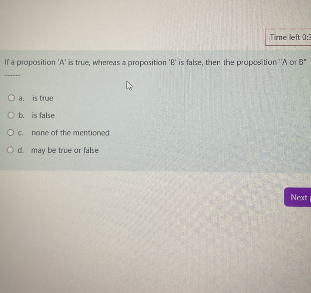 If a proposition 'A' is true, whereas a | StudyX