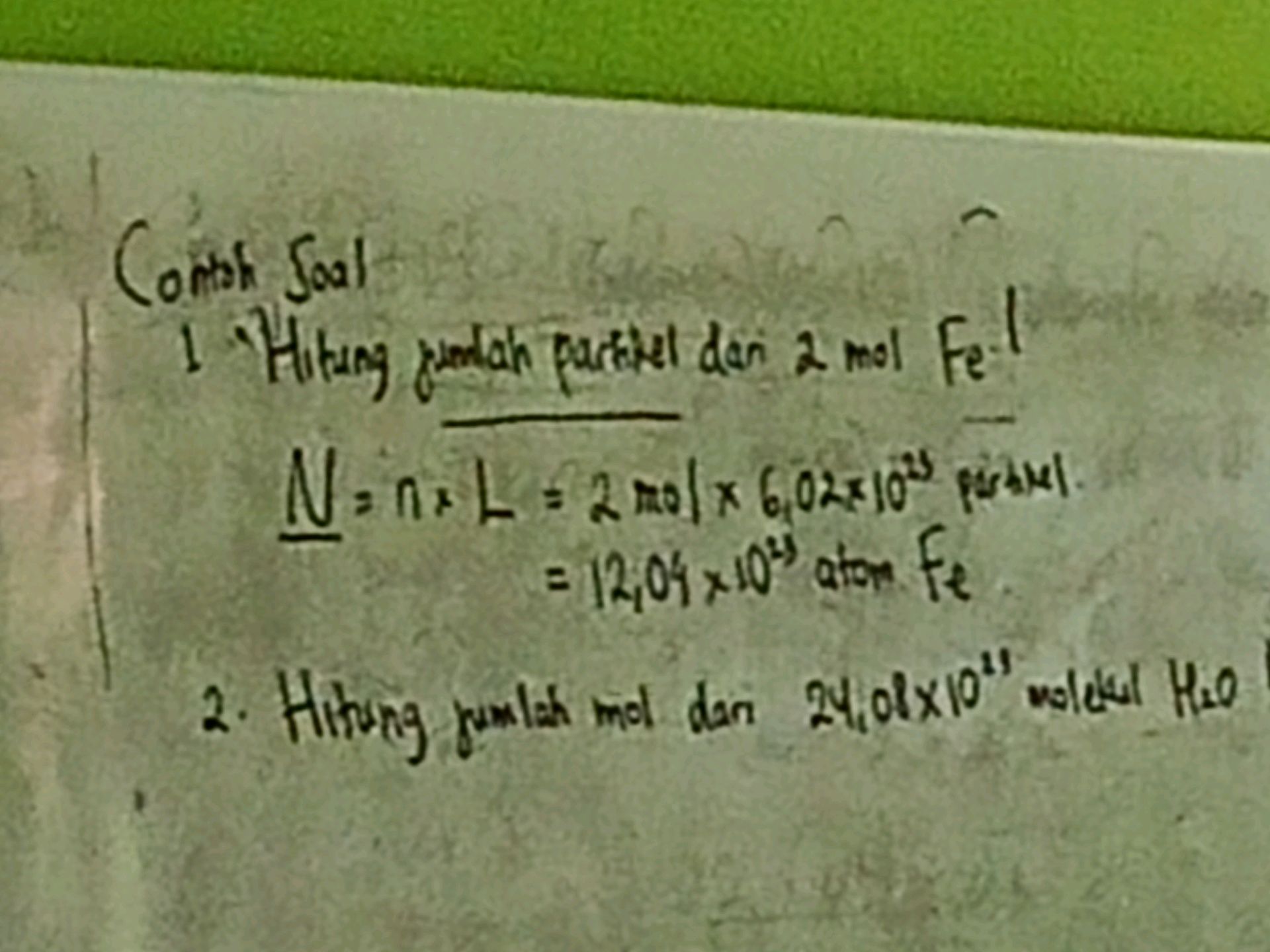 Contoh Soal 1. Hitung jumlah partikel dan 2