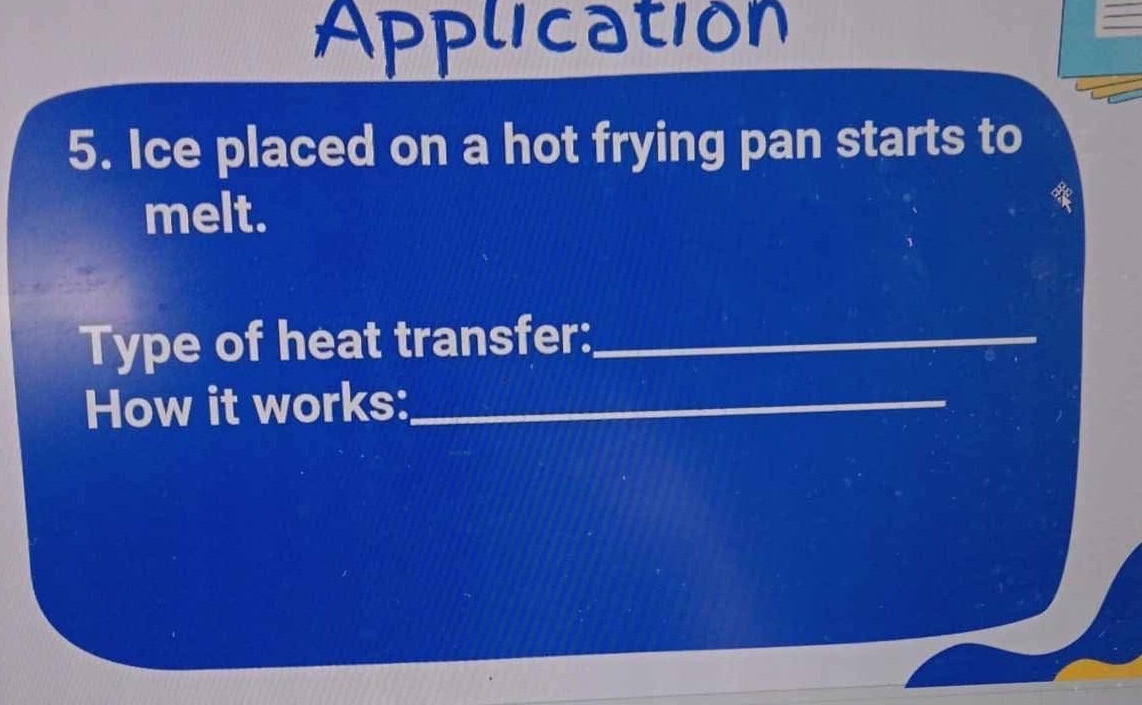 5. Ice placed on a hot frying pan starts to | StudyX