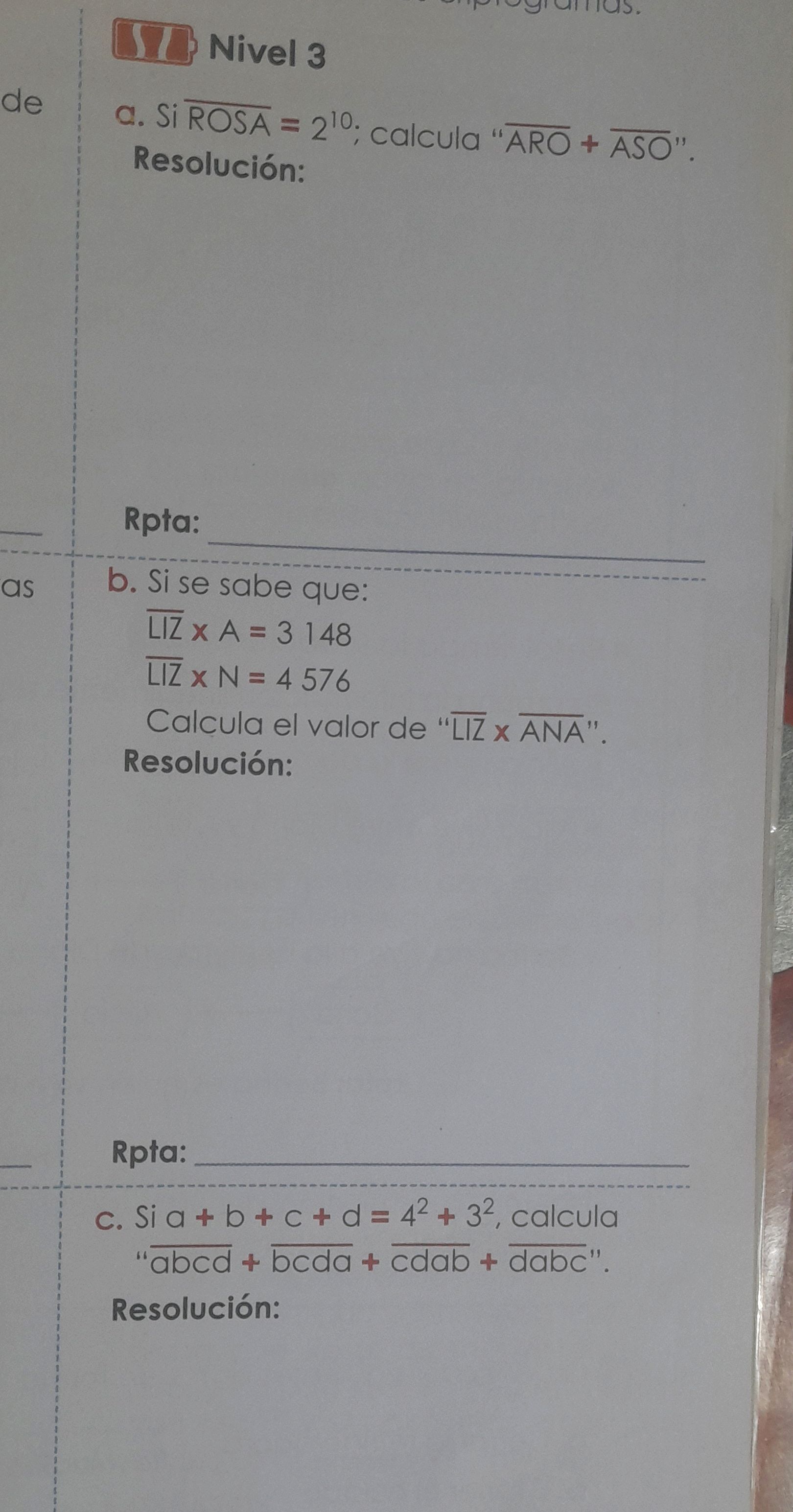 a. Si $ {ROSA} = 2^{10}$; calcula "$ {ARO}