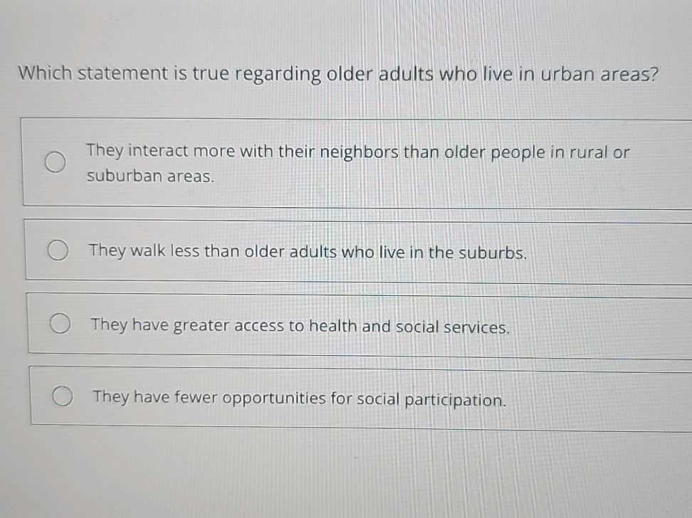 Which statement is true regarding older | StudyX