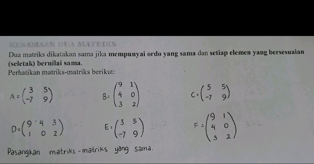 Perhatikan matriks-matriks berikut: $A = | StudyX