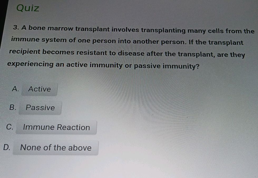 A bone marrow transplant involves