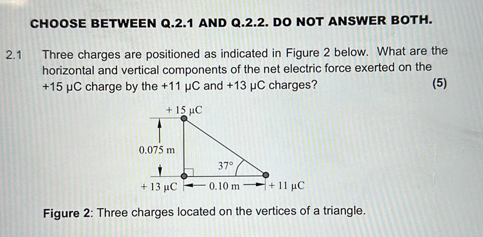 Three charges are positioned as indicated in