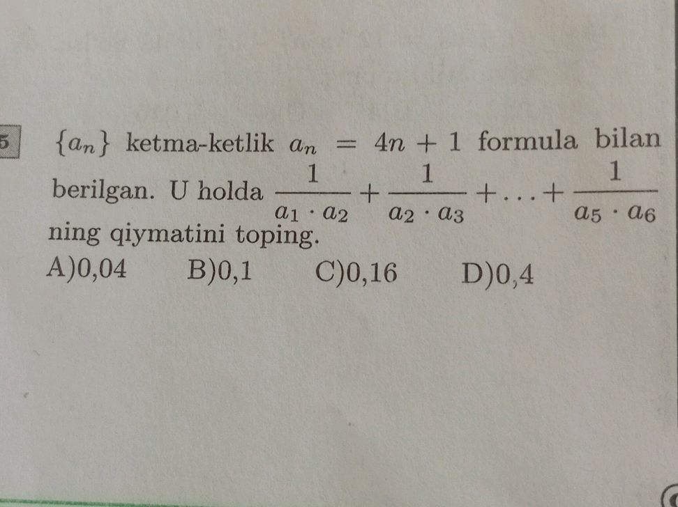 {an} ketma-ketlik an = 4n + 1 formula bilan