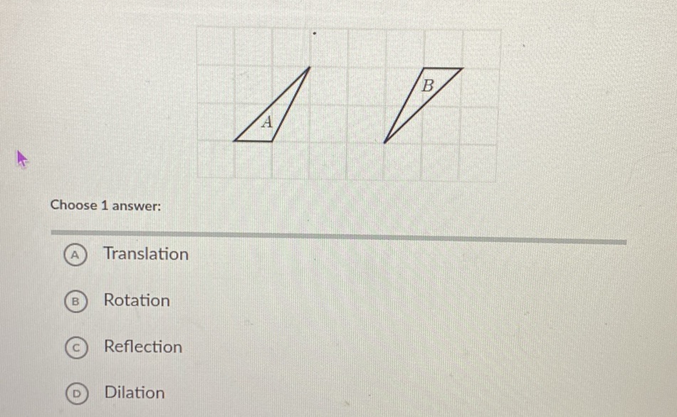 Choose 1 answer: (A) Translation (B) | StudyX