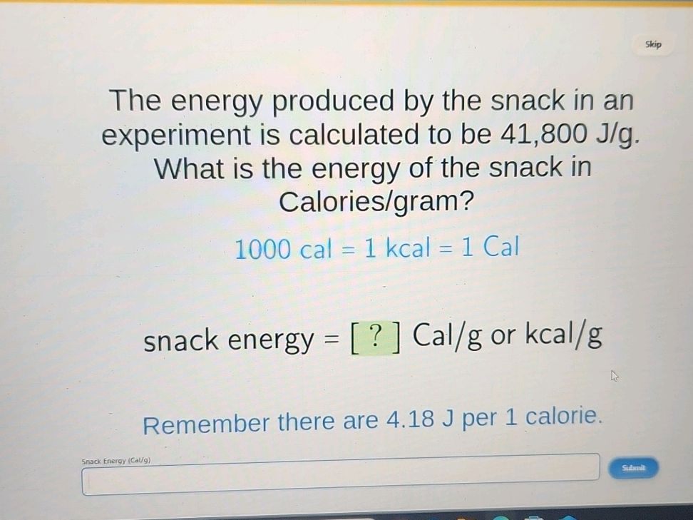The energy produced by the snack in an | StudyX