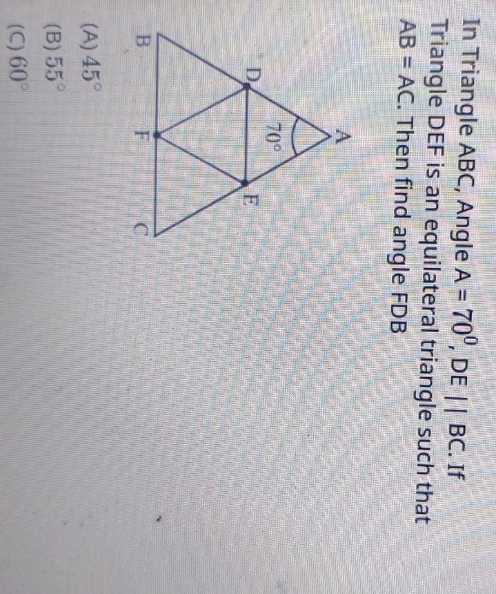 In Triangle ABC, Angle A = 70°, DE || BC. If | StudyX