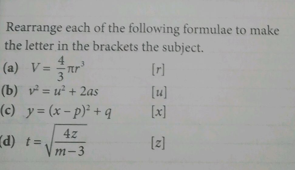 Rearrange each of the following formulae to | StudyX