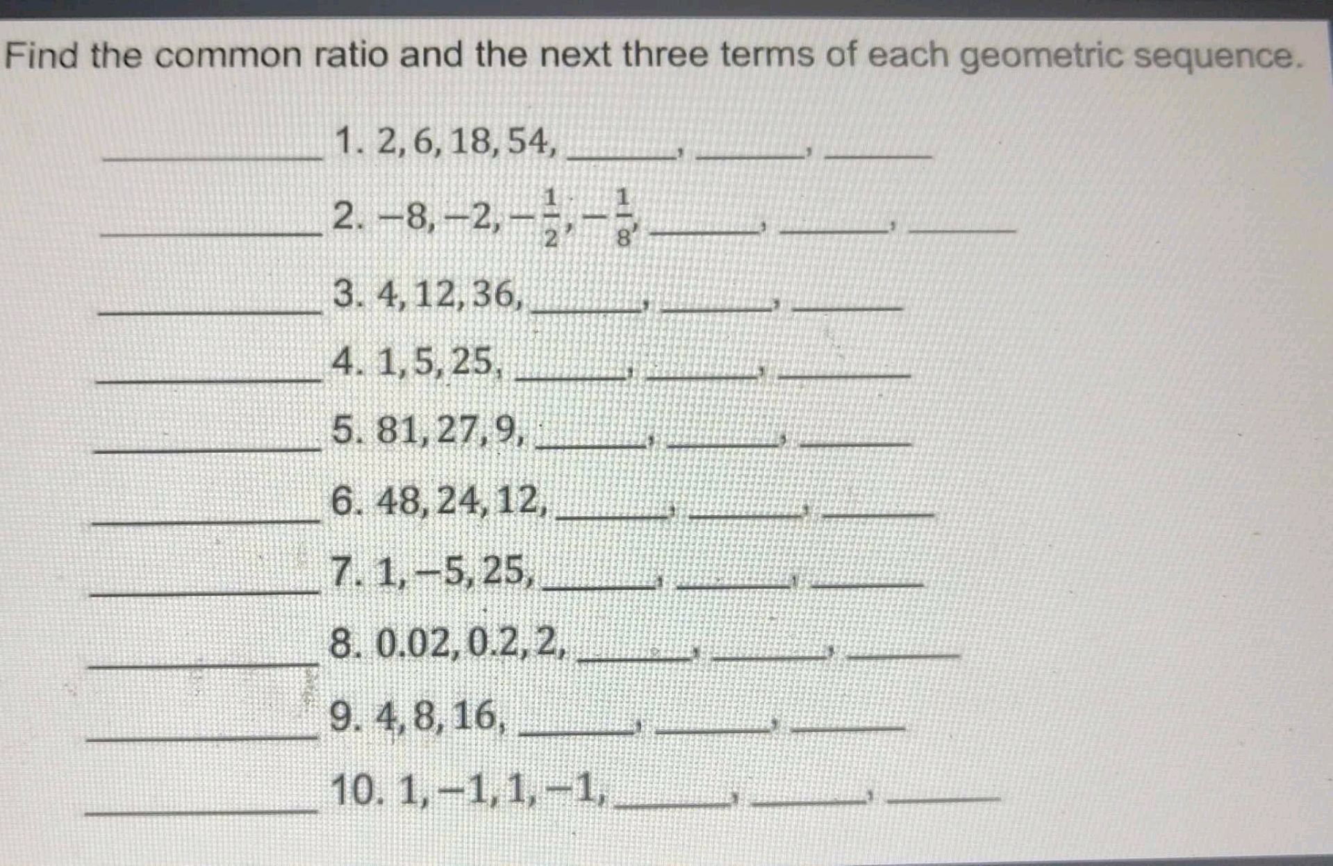 Find the common ratio and the next three | StudyX