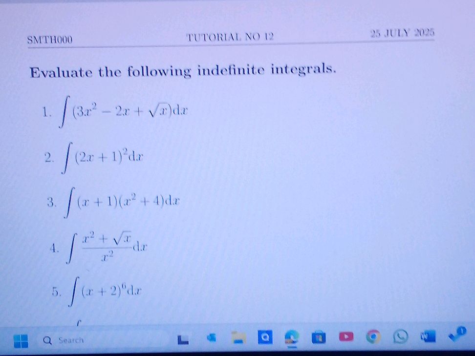 Evaluate the following indefinite integrals. | StudyX