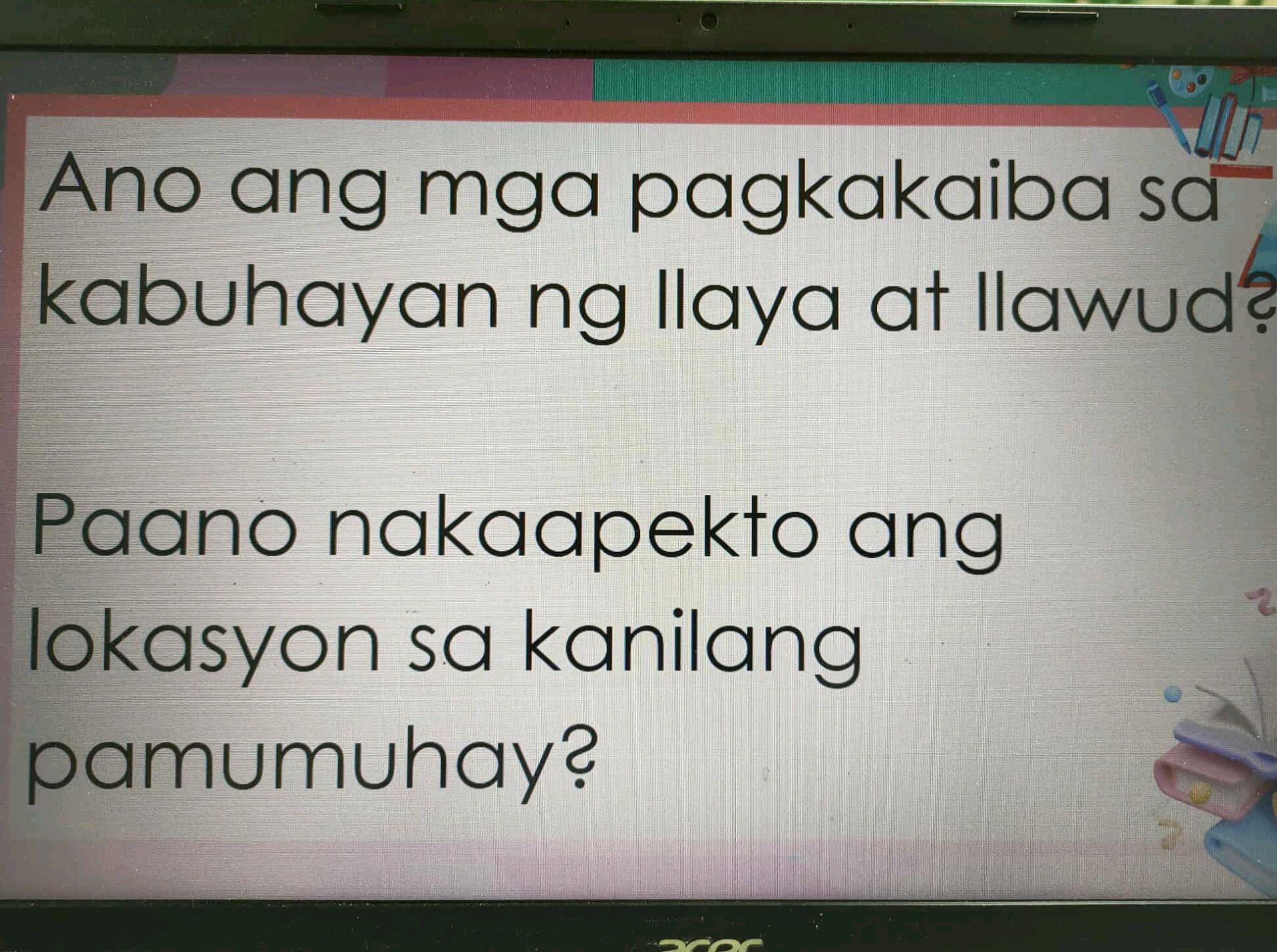 Ano ang mga pagkakaiba sa kabuhayan ng Ilaya | StudyX