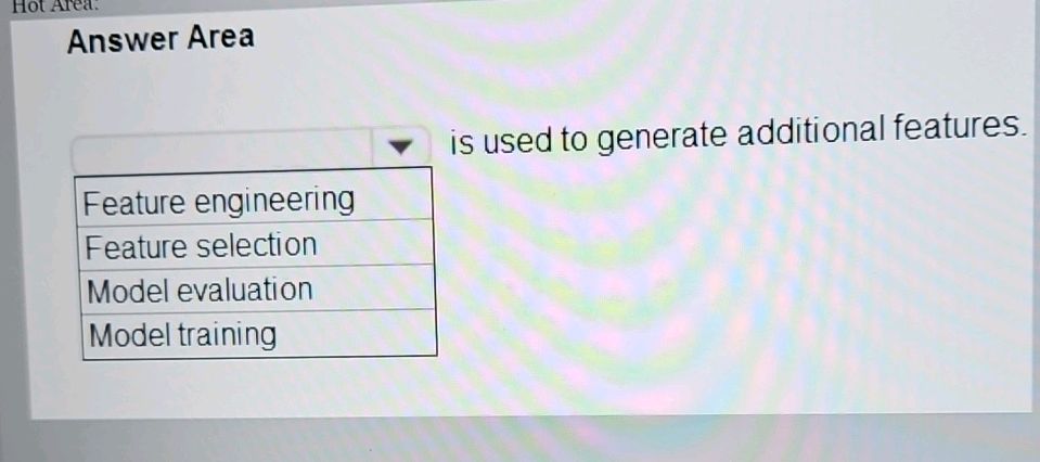 is used to generate additional features. | StudyX