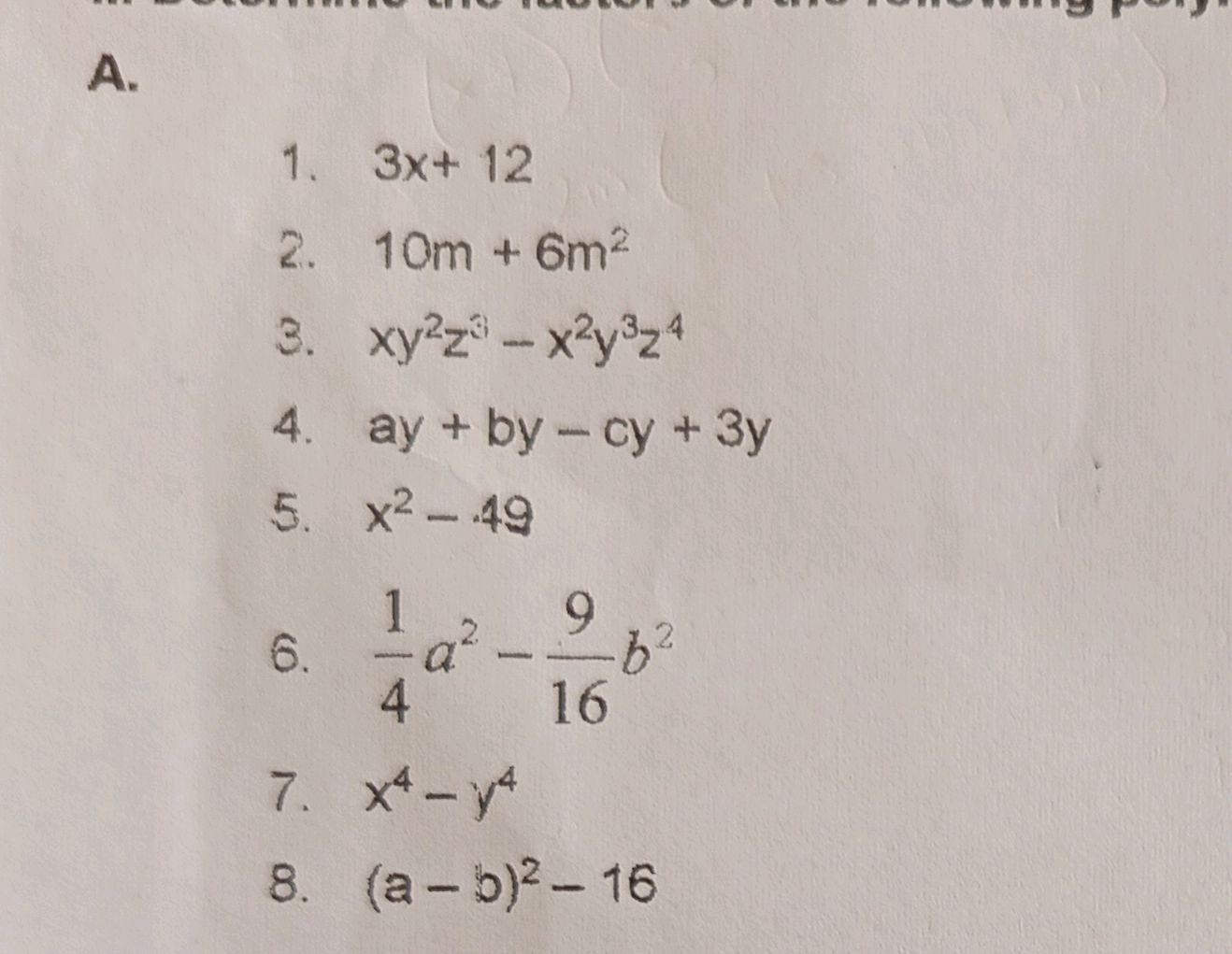 Determine the factors of the following | StudyX