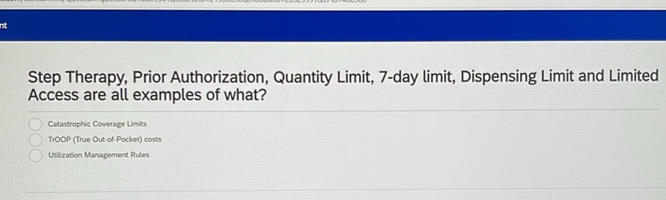 Step Therapy, Prior Authorization, Quantity