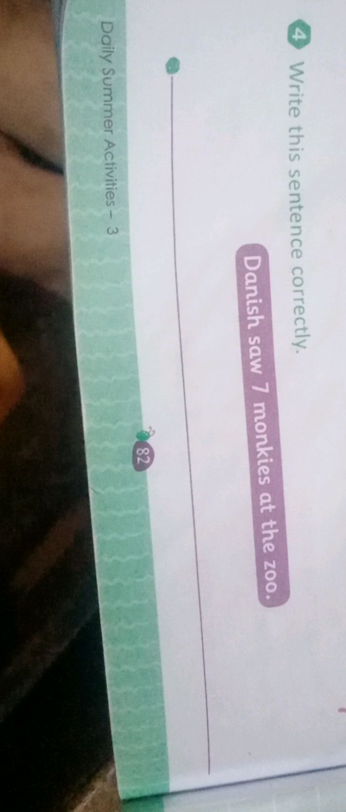 Write this sentence correctly. Danish saw 7 | StudyX