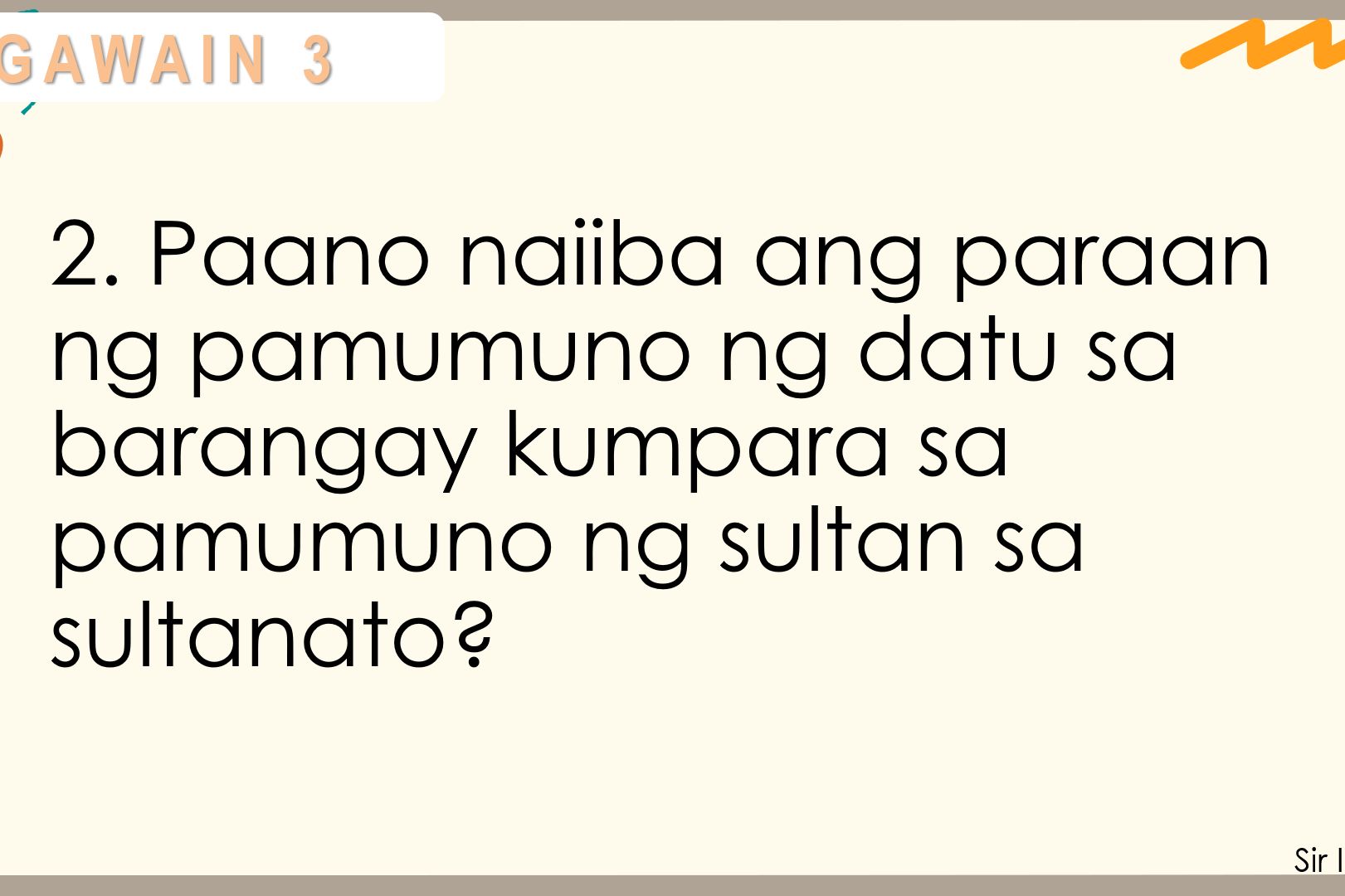 2. Paano naiiba ang paraan ng pamumuno ng | StudyX