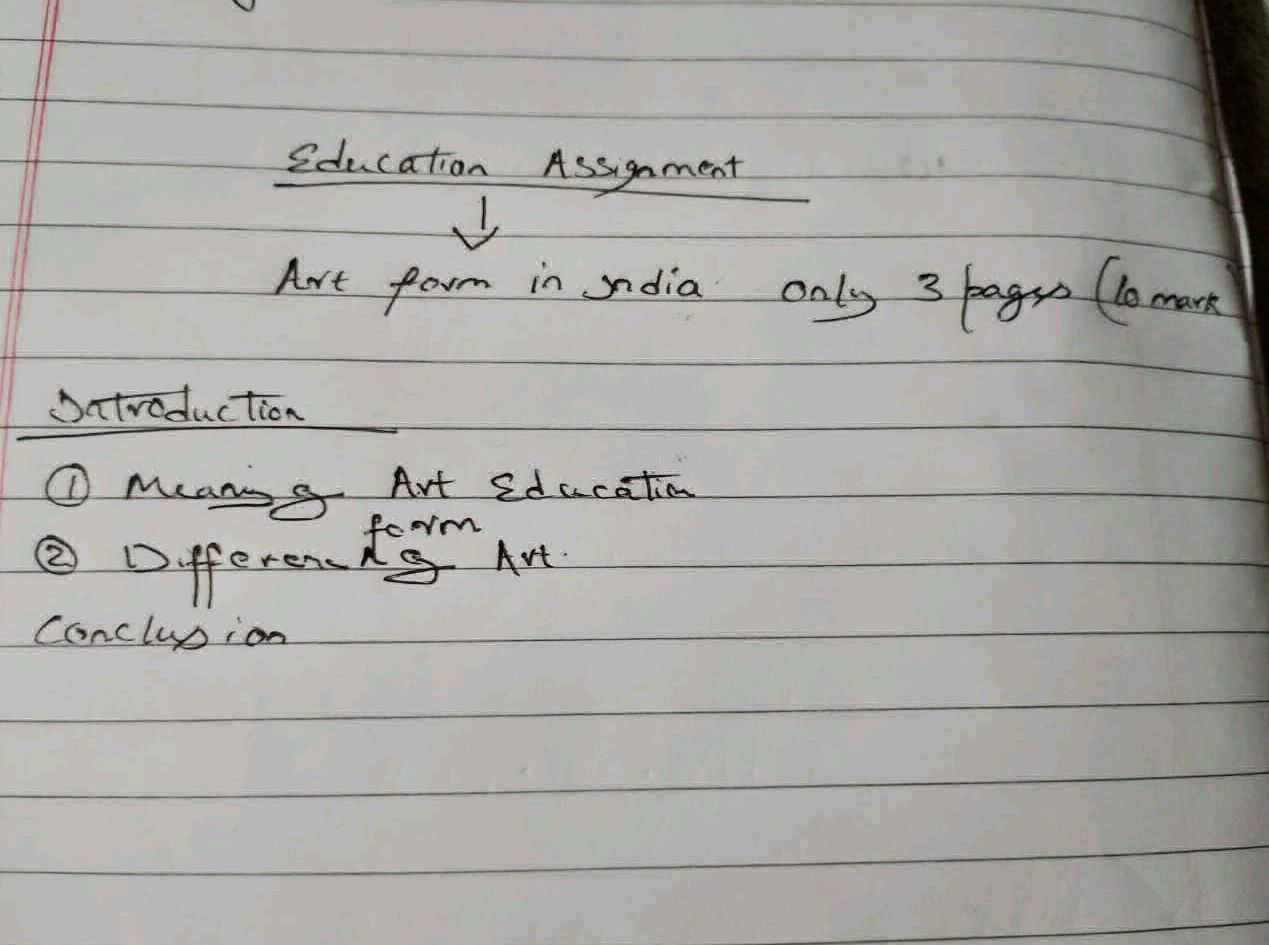 Education Assignment Art form in india only | StudyX