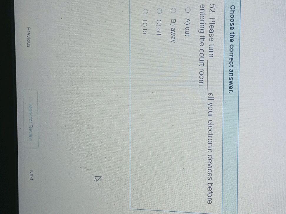Choose the correct answer. 52. Please turn
