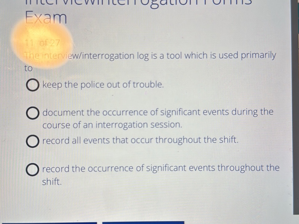The interview/interrogation log is a tool | StudyX
