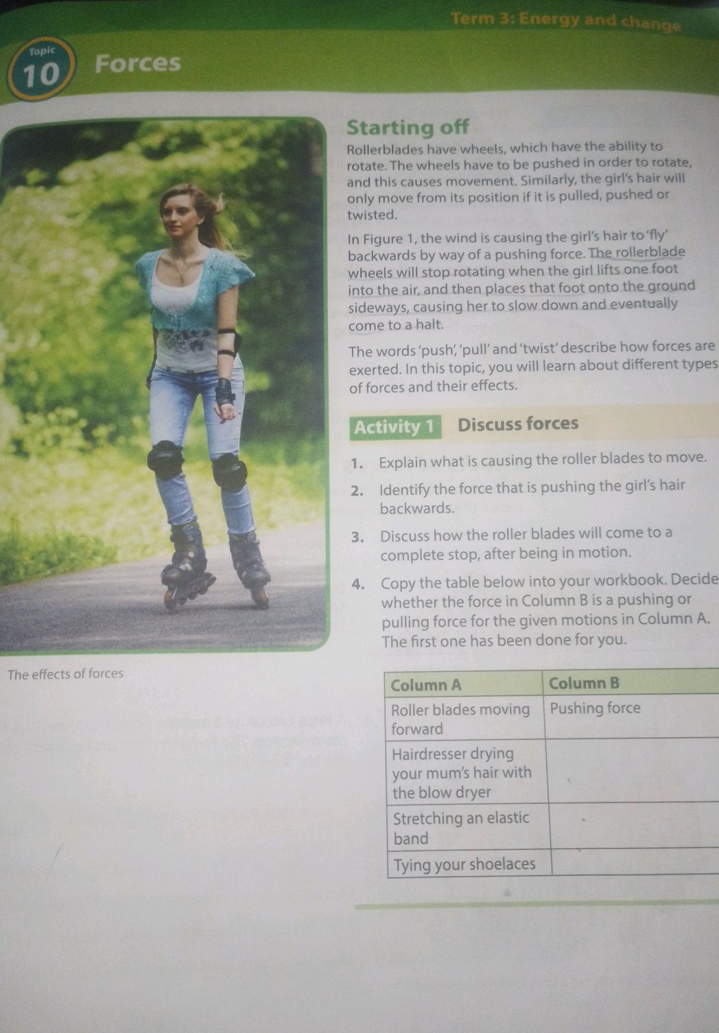 Explain what is causing the roller blades to | StudyX