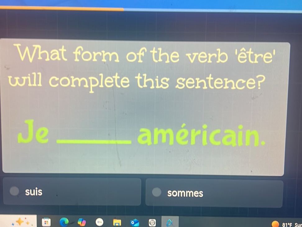 What form of the verb 'être' will complete | StudyX
