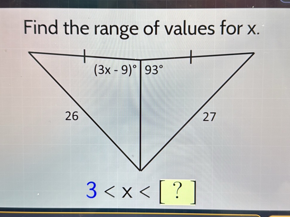 Find the range of values for x. (3x - 9)°