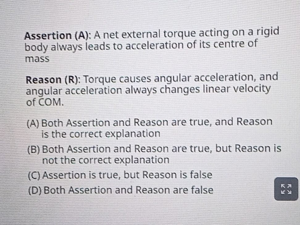 Assertion (A): A net external torque acting | StudyX