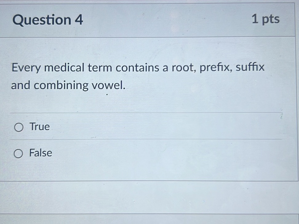 Every medical term contains a root, prefix,