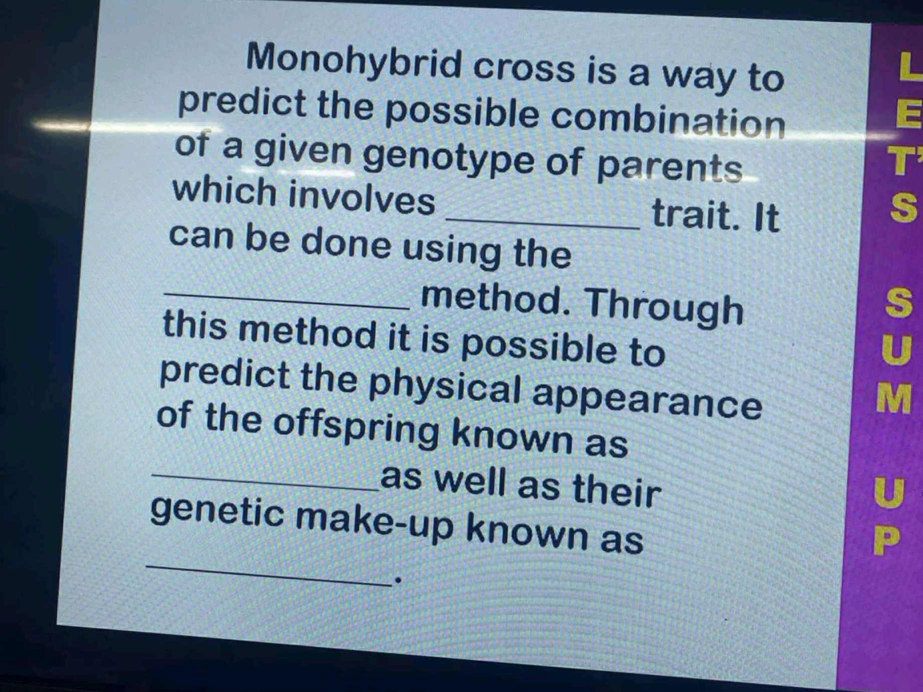 Monohybrid cross is a way to predict the | StudyX