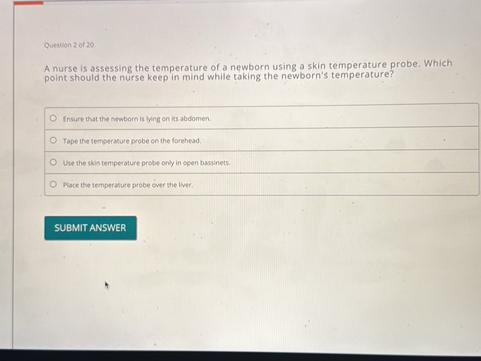 A nurse is assessing the temperature of a | StudyX