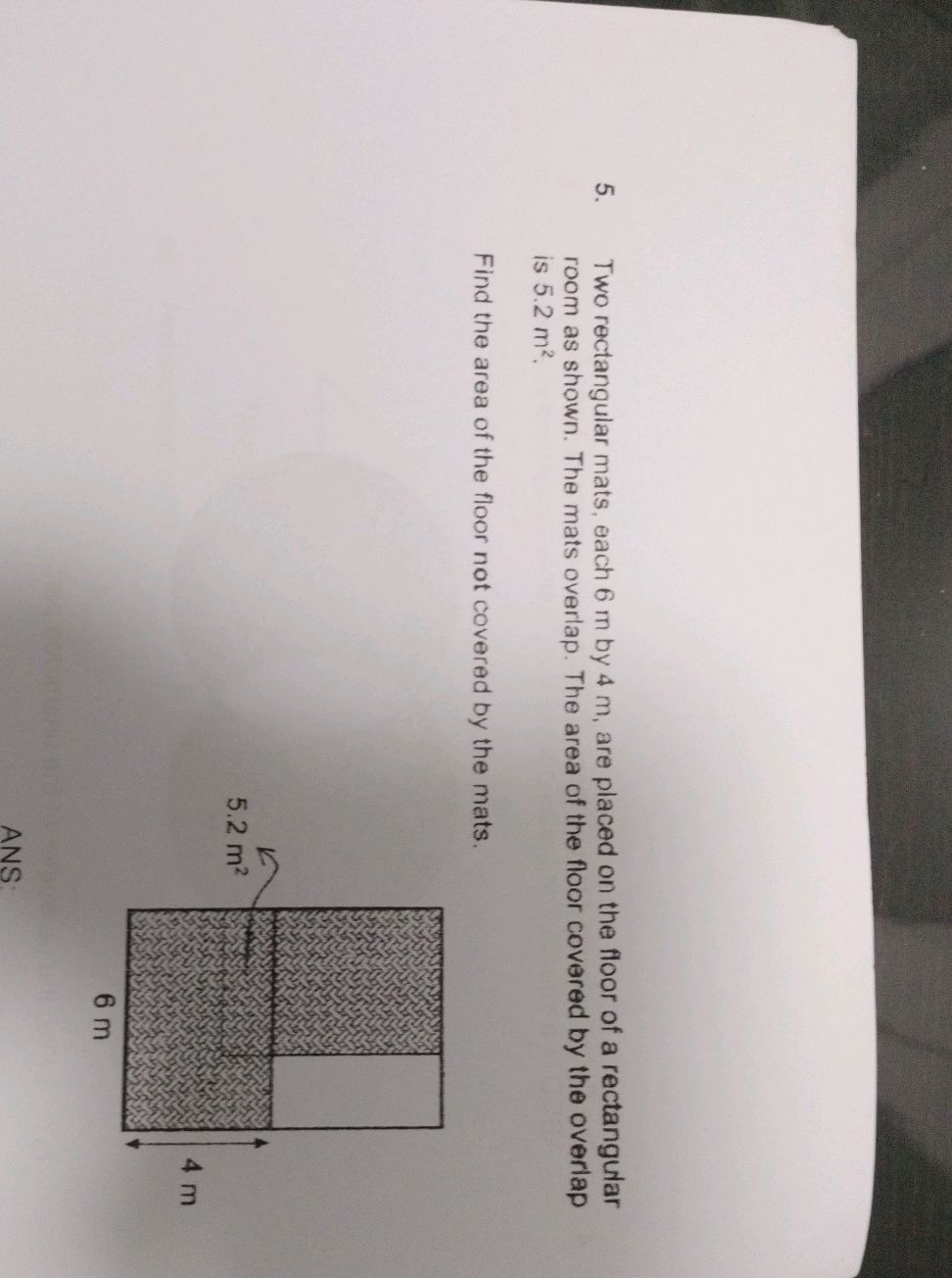 5. Two rectangular mats, each 6 m by 4 m, | StudyX