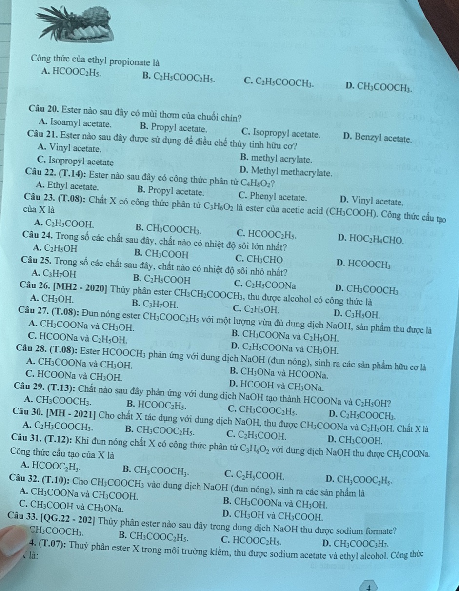 Công thức của ethyl propionate là A. $ | StudyX