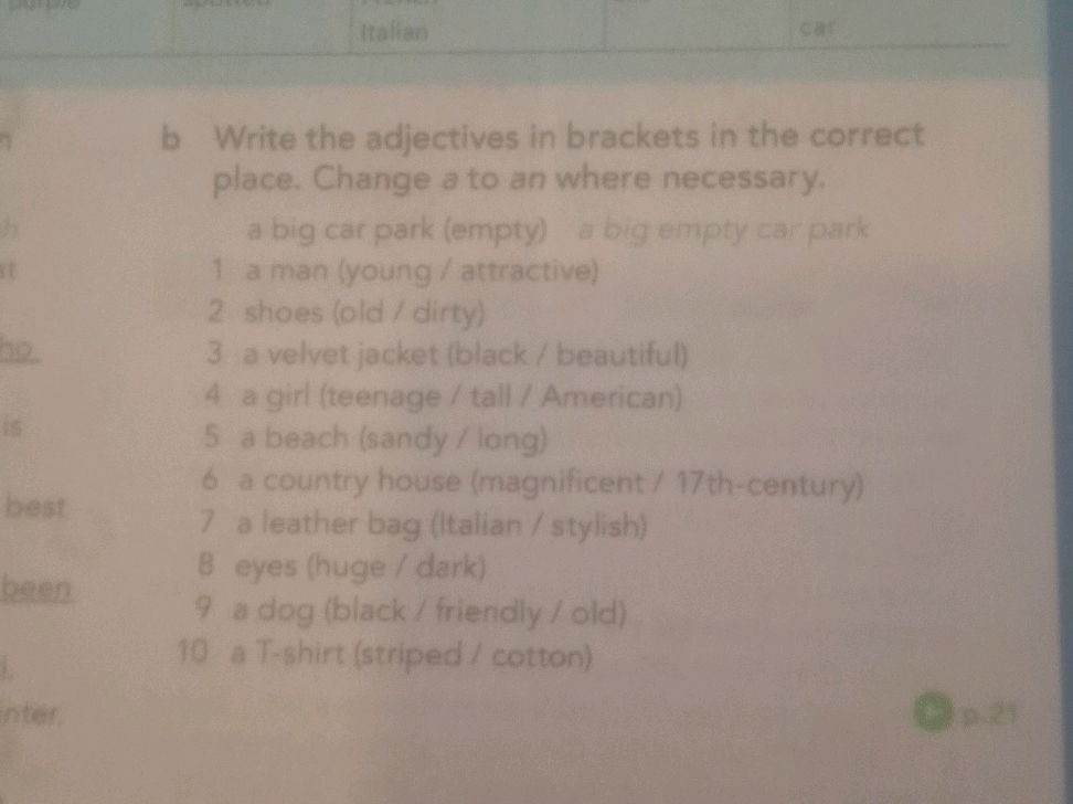 b Write the adjectives in brackets in the | StudyX