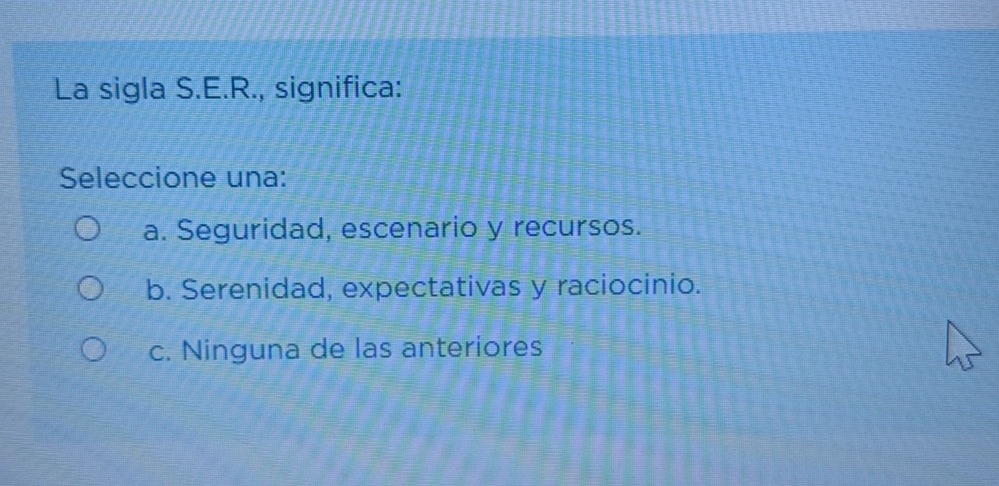 La sigla S.E.R., significa: Seleccione una: